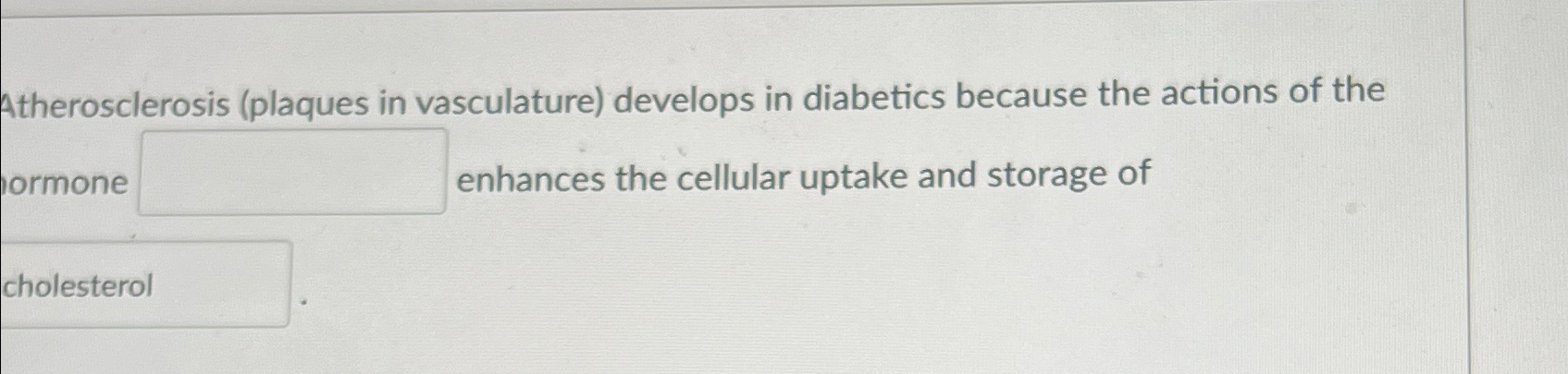 Solved Atherosclerosis (plaques in vasculature) ﻿develops in | Chegg.com