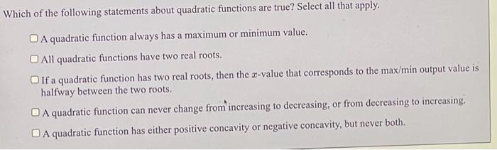 Solved Which of the following statements about quadratic | Chegg.com