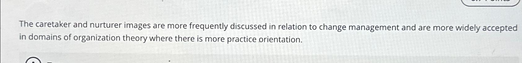 Solved The caretaker and nurturer images are more frequently | Chegg.com