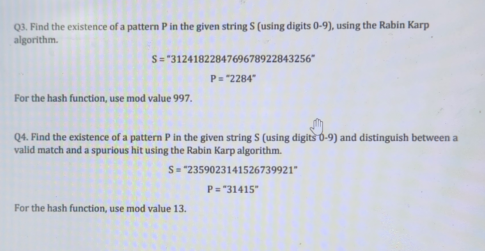 Solved Q3. ﻿Find the existence of a pattern P ﻿in the given | Chegg.com