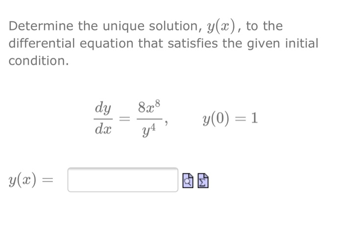 Solved Determine the unique solution, y(x), to the | Chegg.com