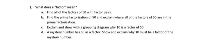 Solved 1. What does a "factor" mean? a. Find all of the | Chegg.com