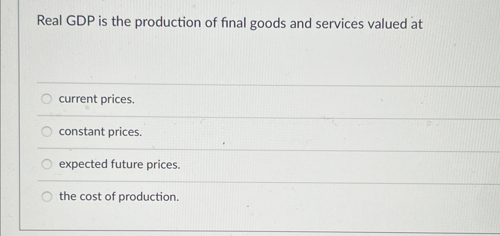 Solved Real GDP is the production of final goods and | Chegg.com