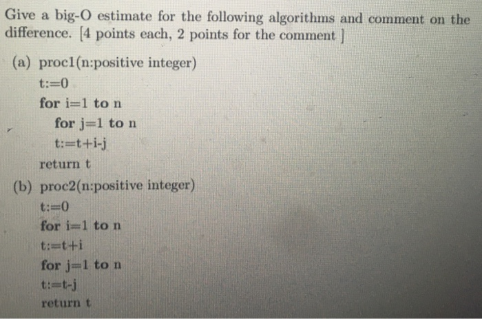 Solved Give a big-O estimate for the following algorithms | Chegg.com