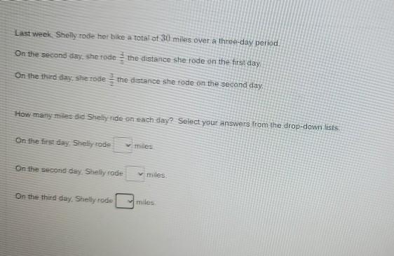 Solved Last week Shelly rode her bike a total of 30 miles | Chegg.com