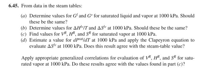 Solved 45. From data in the steam tables: (a) Determine | Chegg.com