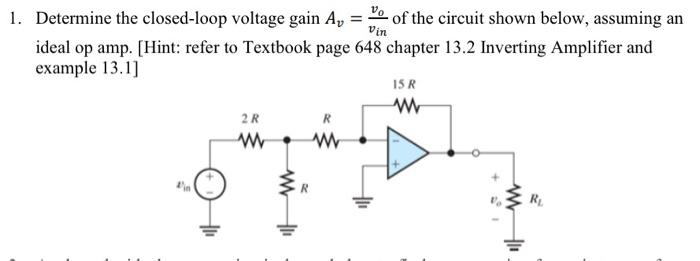 Solved 1. Determine the closed-loop voltage gain Av=vinv0 of | Chegg.com