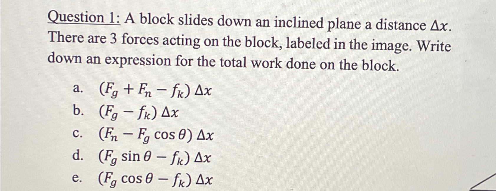 Solved Question 1: A block slides down an inclined plane a | Chegg.com