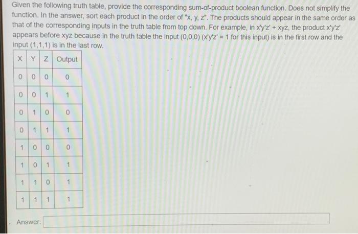 Solved Given the following truth table, provide the | Chegg.com