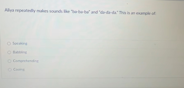 Solved Aliya repeatedly makes sounds like "ba-ba-ba" ﻿and | Chegg.com