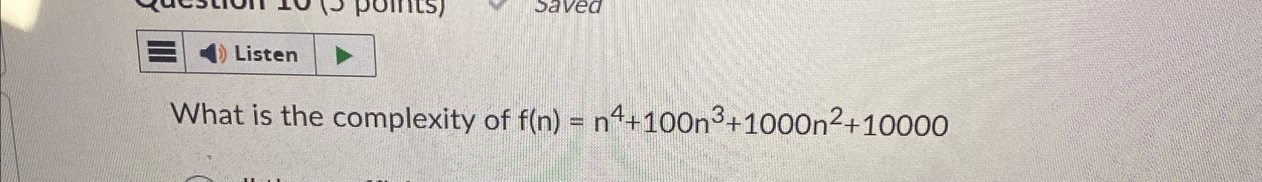 Solved ListenWhat is the complexity of | Chegg.com