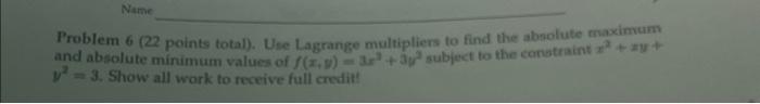 Solved Problem 6 (22 points total). Use Lagrange multipliers | Chegg.com