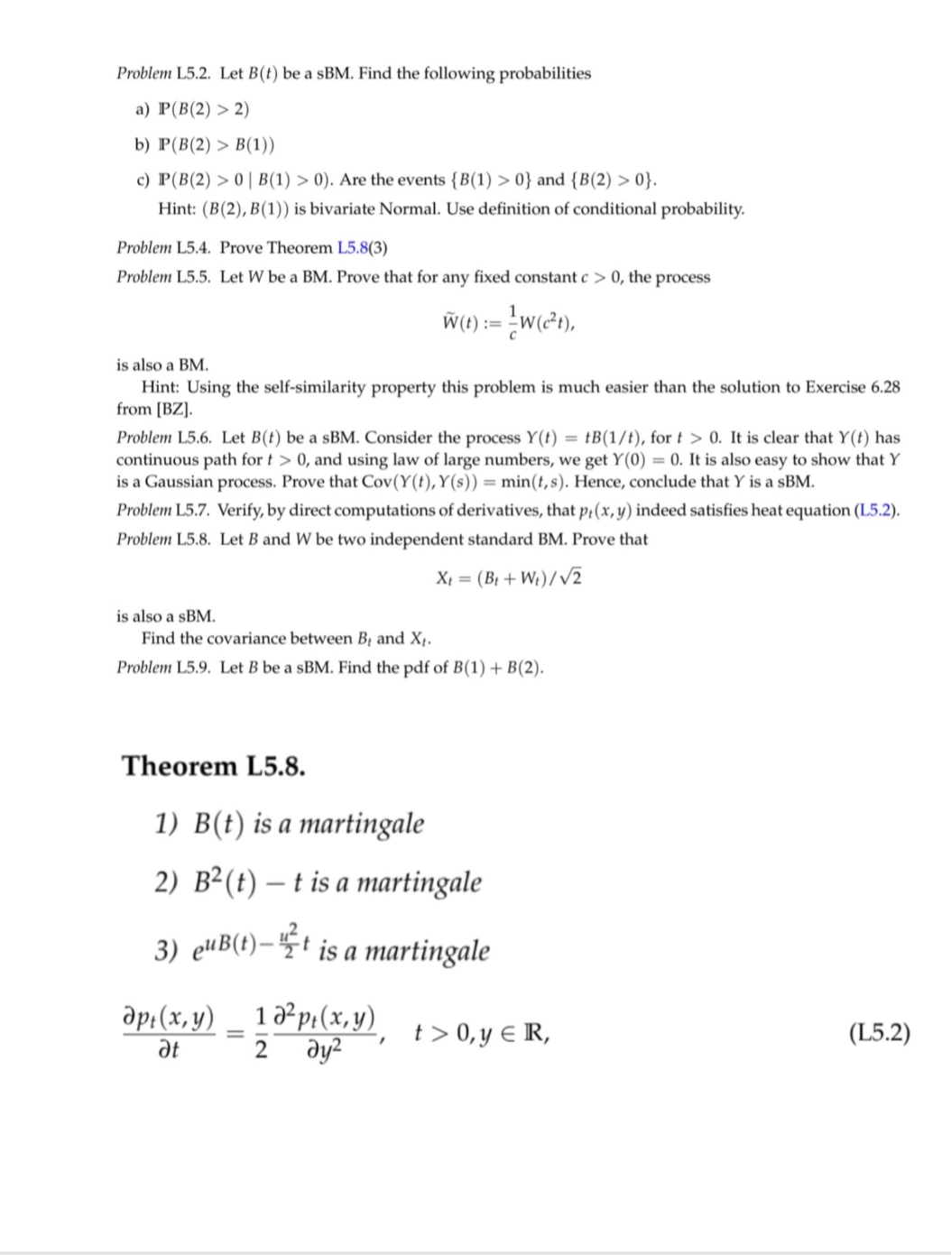 Solved Problem L5.2. ﻿Let B(t) ﻿be a sBM. ﻿Find the | Chegg.com