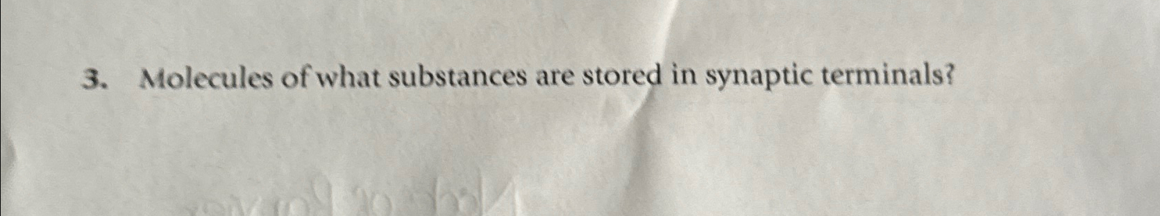Solved Molecules of what substances are stored in synaptic | Chegg.com
