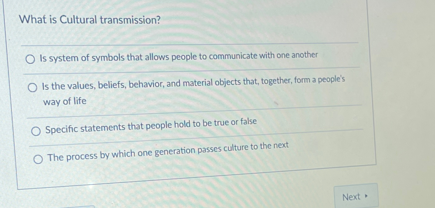 Solved What is Cultural transmission?q, ﻿Is system of | Chegg.com