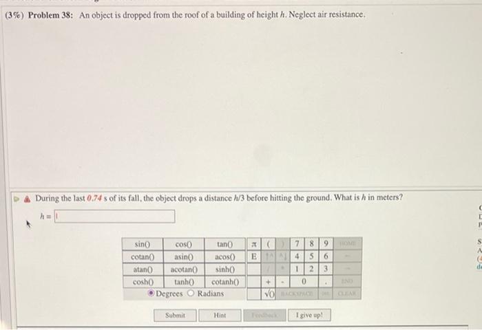 Solved (3\%) Problem 38: An object is dropped from the roof | Chegg.com