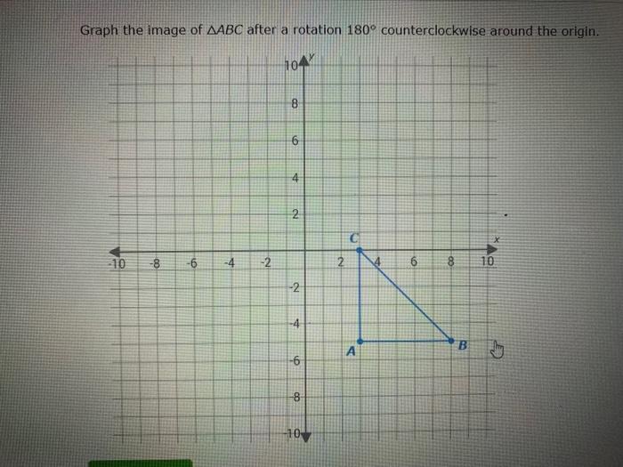 Solved Graph the image of ABC after a rotation 180∘ | Chegg.com