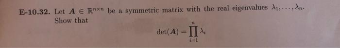 Solved E-10.32. Let A € Rxn be a symmetric matrix with the | Chegg.com
