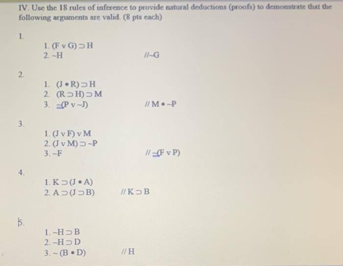 Solved IV. Use the 18 rules of inference to provide natural | Chegg.com
