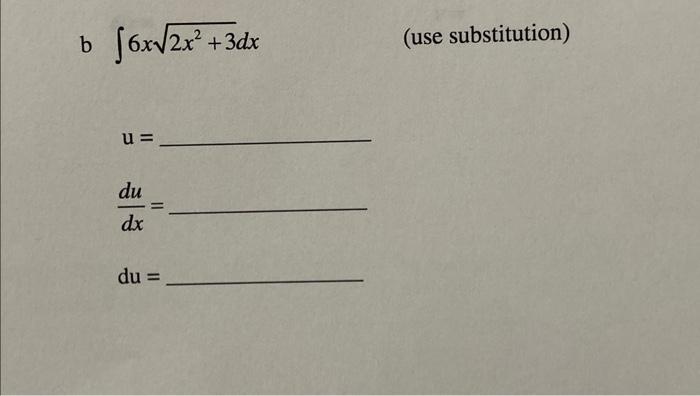 Solved ∫6x2x2+3dx u= dxdu= du= | Chegg.com