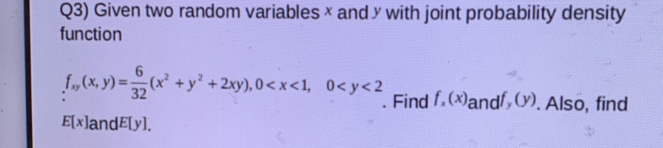 Solved Q3) ﻿Given two random variables x ﻿and y ﻿with joint | Chegg.com