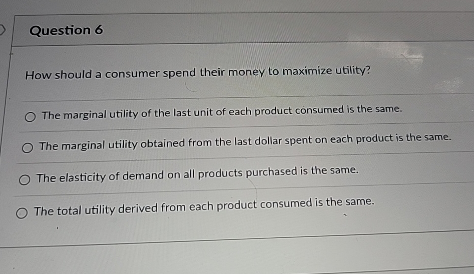 Solved Question 6How should a consumer spend their money to | Chegg.com