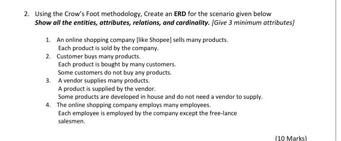 Solved 2. Using the Crow's Foot methodology, Create an ERD | Chegg.com