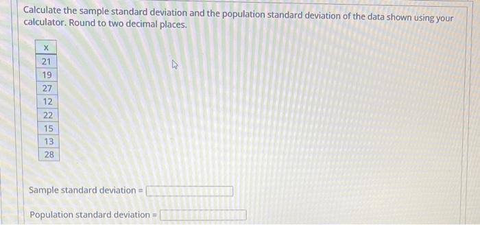 Solved Calculate the sample standard deviation and the | Chegg.com