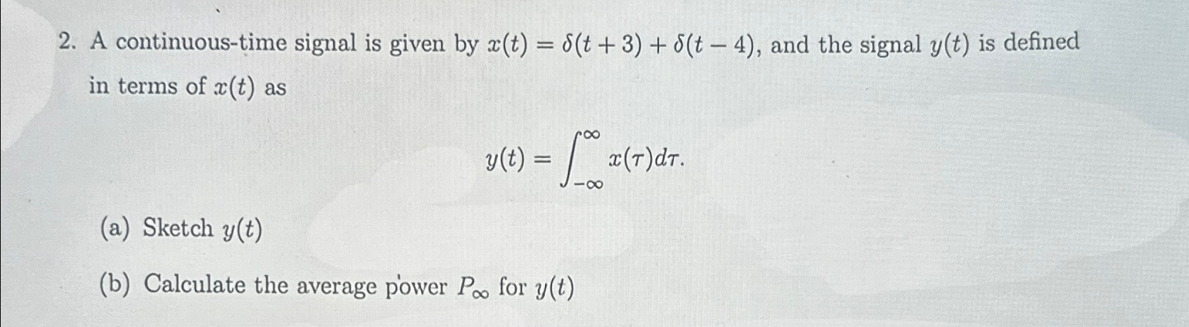 Solved A continuous-time signal is given by | Chegg.com