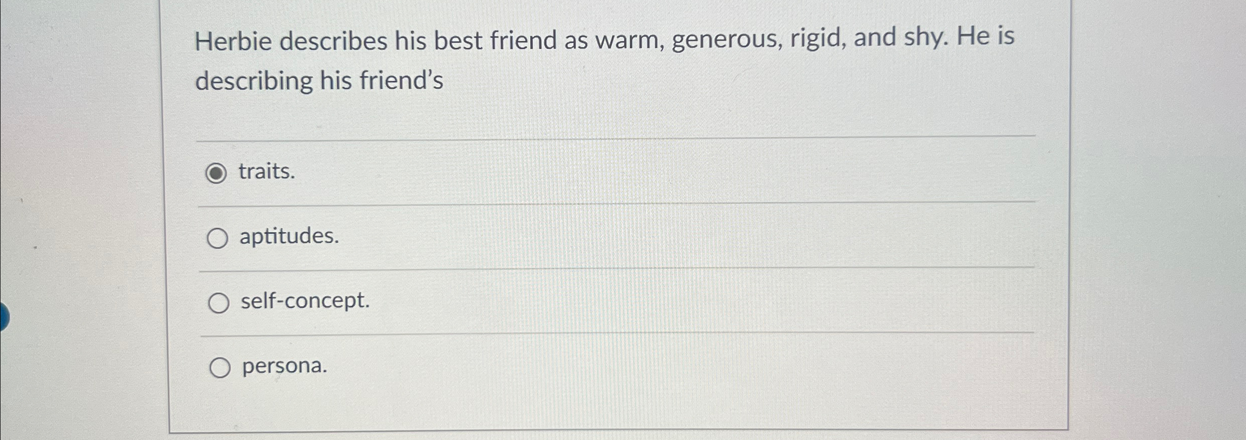 Solved Herbie describes his best friend as warm, generous, | Chegg.com