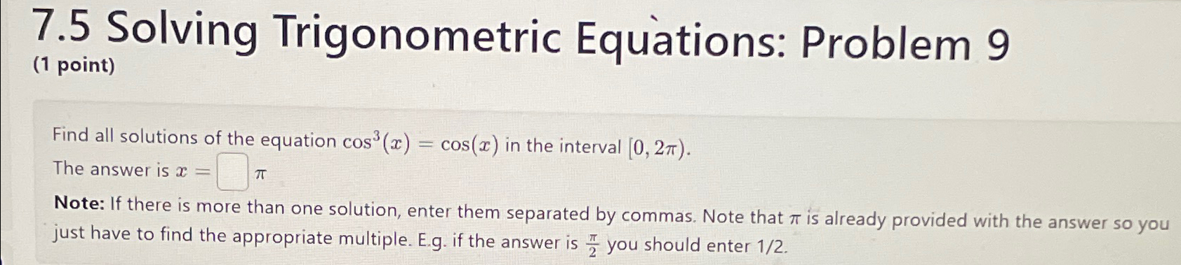 Solved 7.5 ﻿Solving Trigonometric Equations: Problem 9(1 | Chegg.com