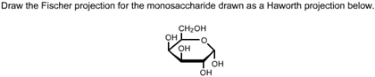 Solved Draw the Fischer projection for the monosaccharide | Chegg.com