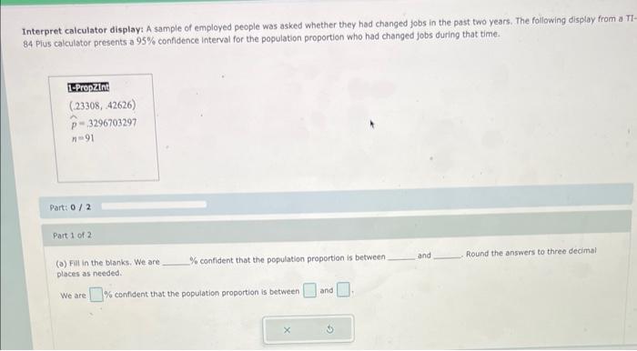 Solved Interpret calculator display: A sample of employed | Chegg.com
