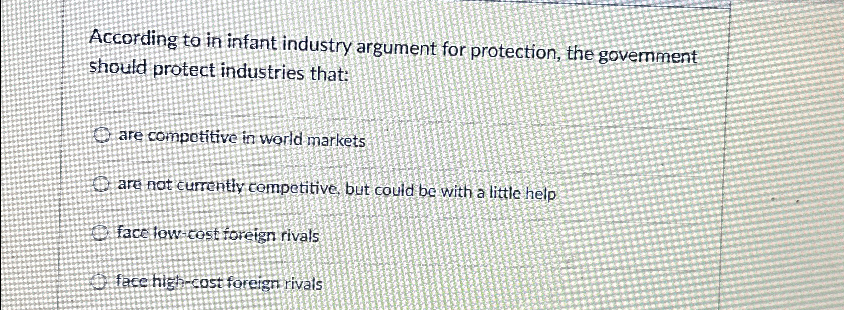 Solved According to in infant industry argument for | Chegg.com