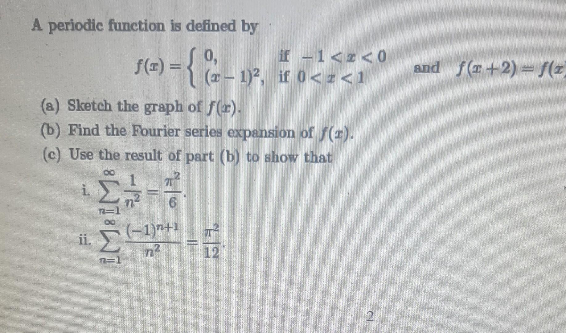Solved A periodic function is defined by f(x)={0,(x−1)2, if | Chegg.com