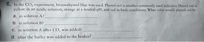 6. In the CO, experiment, bromothymol blue was used. | Chegg.com