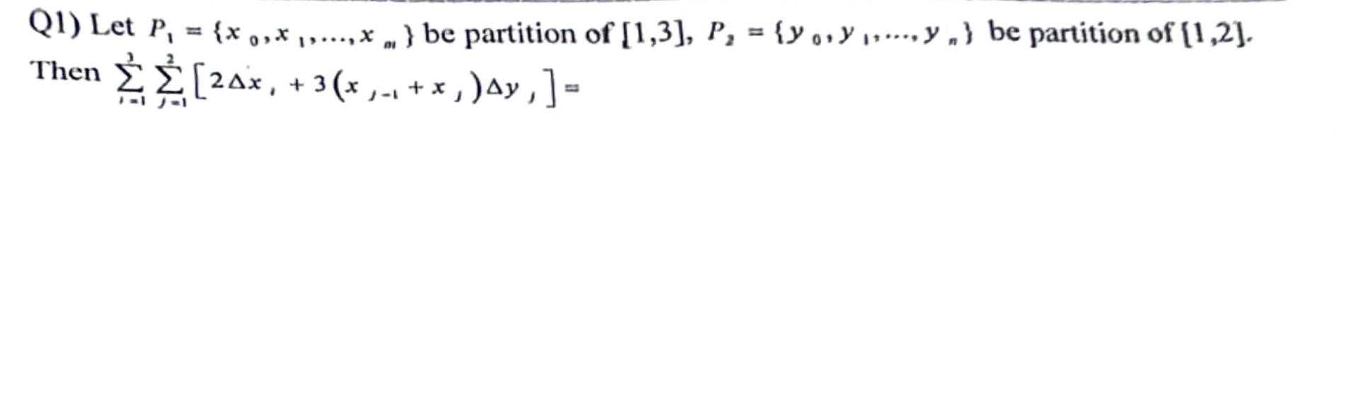 Solved Q1) ﻿Let P1={x0,x1,dots,xn} ﻿be partition of | Chegg.com