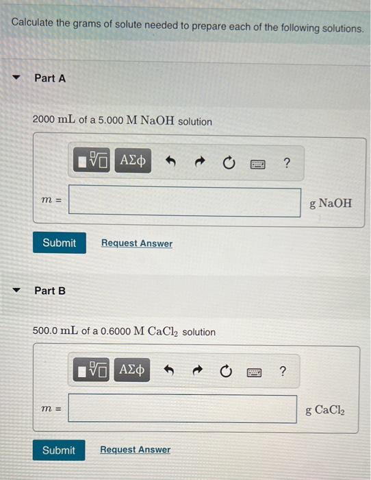 Solved Calculate the grams of solute needed to prepare each | Chegg.com