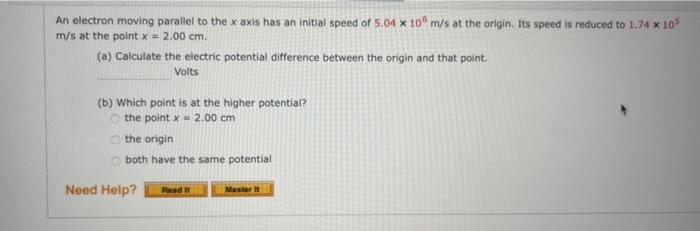 Solved An electron moving parallel to the × axis has an | Chegg.com