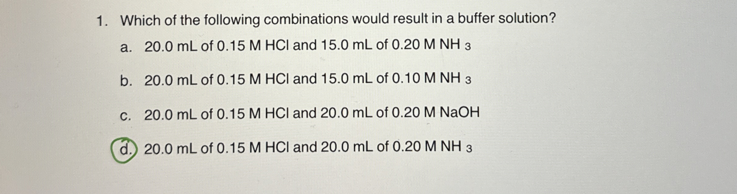 Solved Which of the following combinations would result in a | Chegg.com