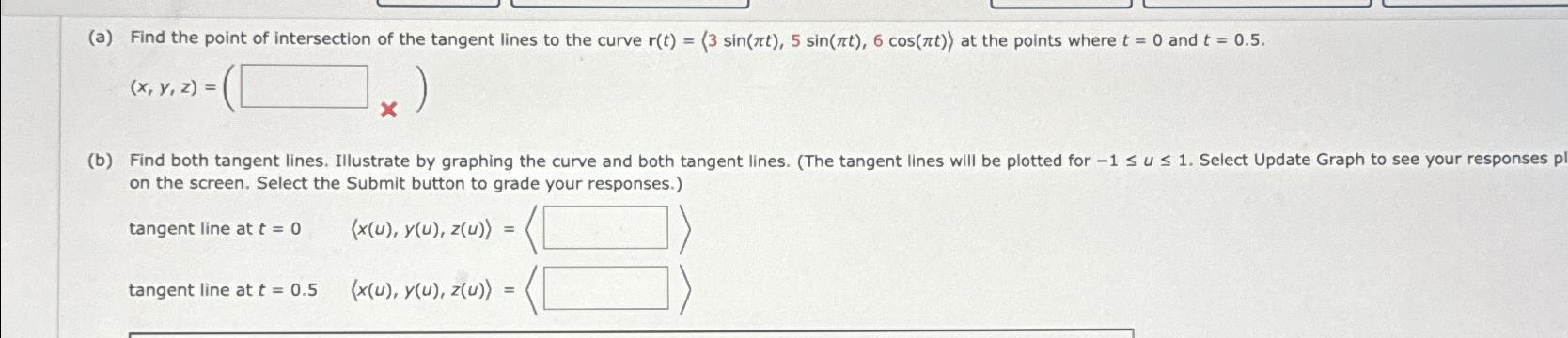 Solved (a) ﻿Find the point of intersection of the tangent | Chegg.com