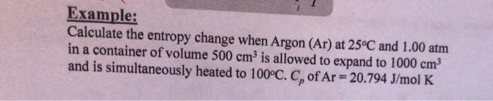 Solved Example: Calculate the entropy change when Argon (Ar) | Chegg.com