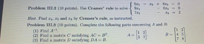 Solved Problem III.2 (10 points). Use Cramer' rule to solve | Chegg.com