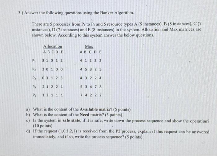 Solved Answer The Following Questions Using The Banker