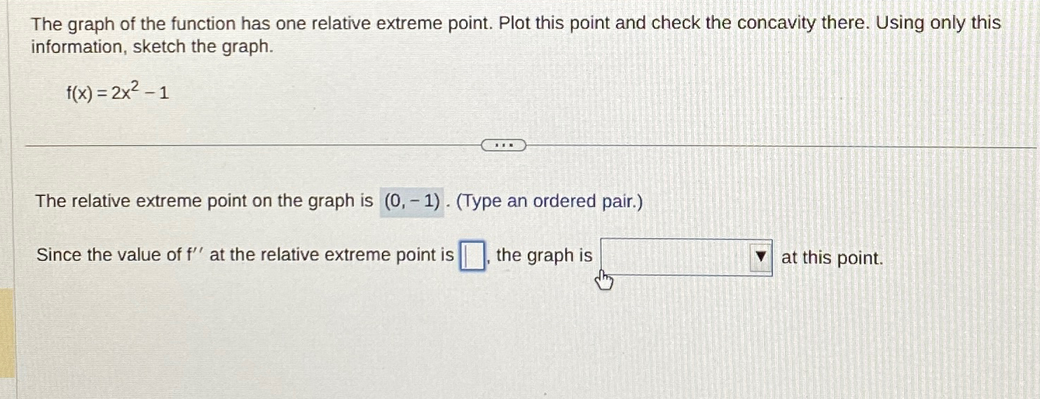 Solved The graph of the function has one relative extreme | Chegg.com