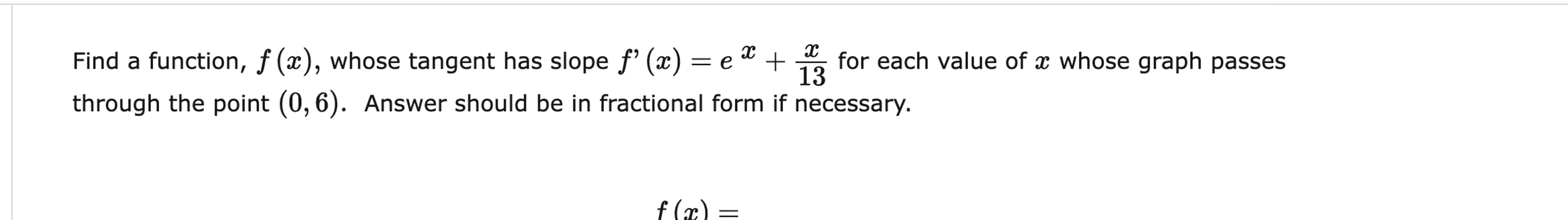 Solved Find a function, f(x), ﻿whose tangent has slope | Chegg.com