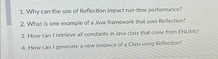 Solved answer these questions about java reflection1. Why | Chegg.com