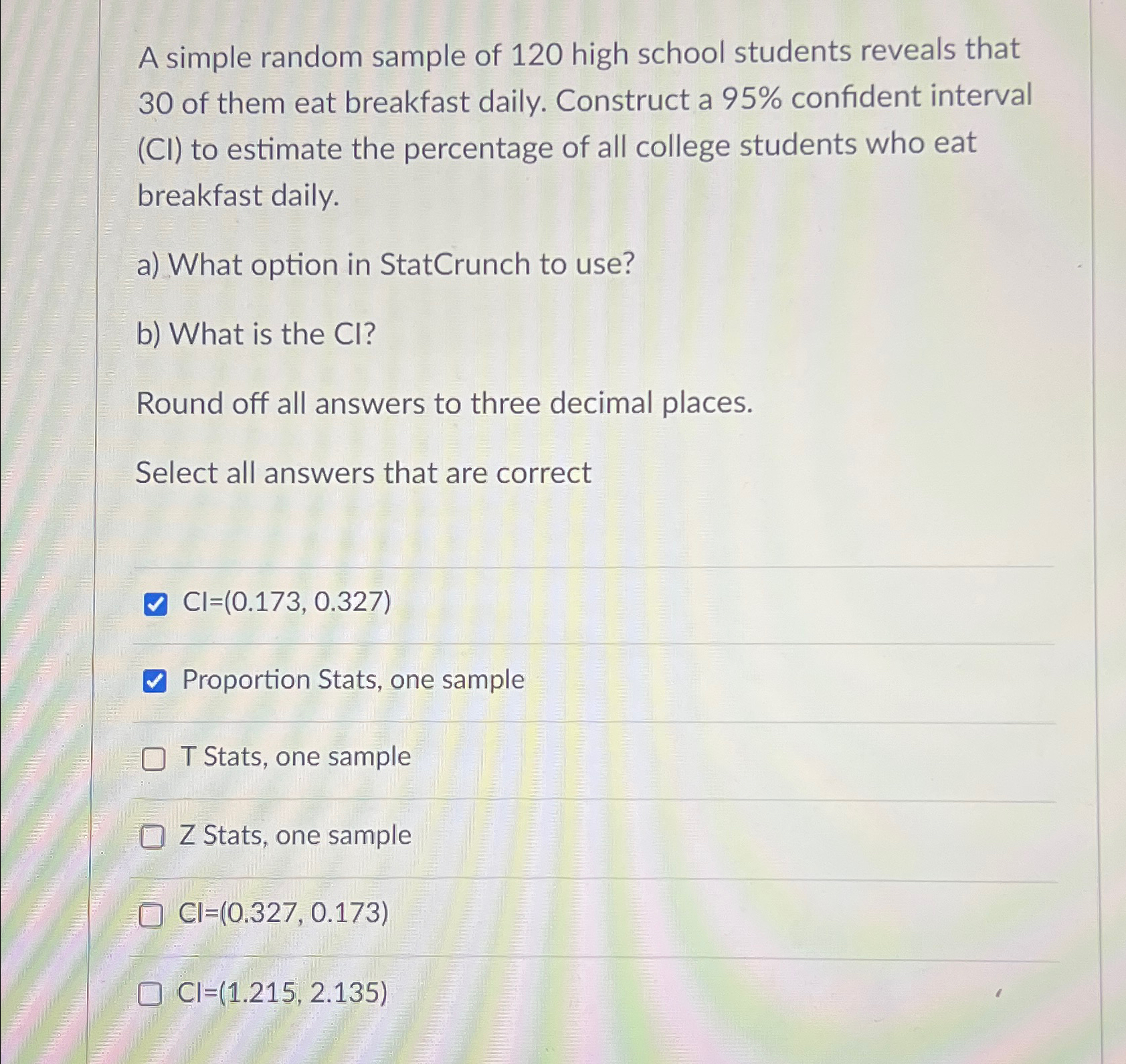 Solved A simple random sample of 120 ﻿high school students | Chegg.com