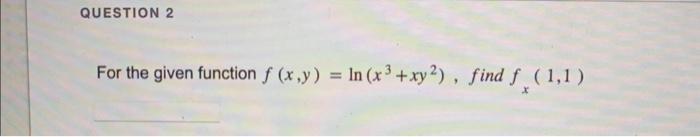 Solved f(x,y)=ln(x3+xy2) | Chegg.com