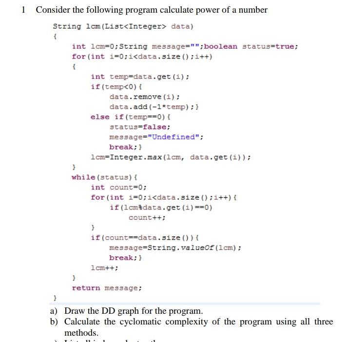 Solved 1 Consider the following program calculate power of a | Chegg.com